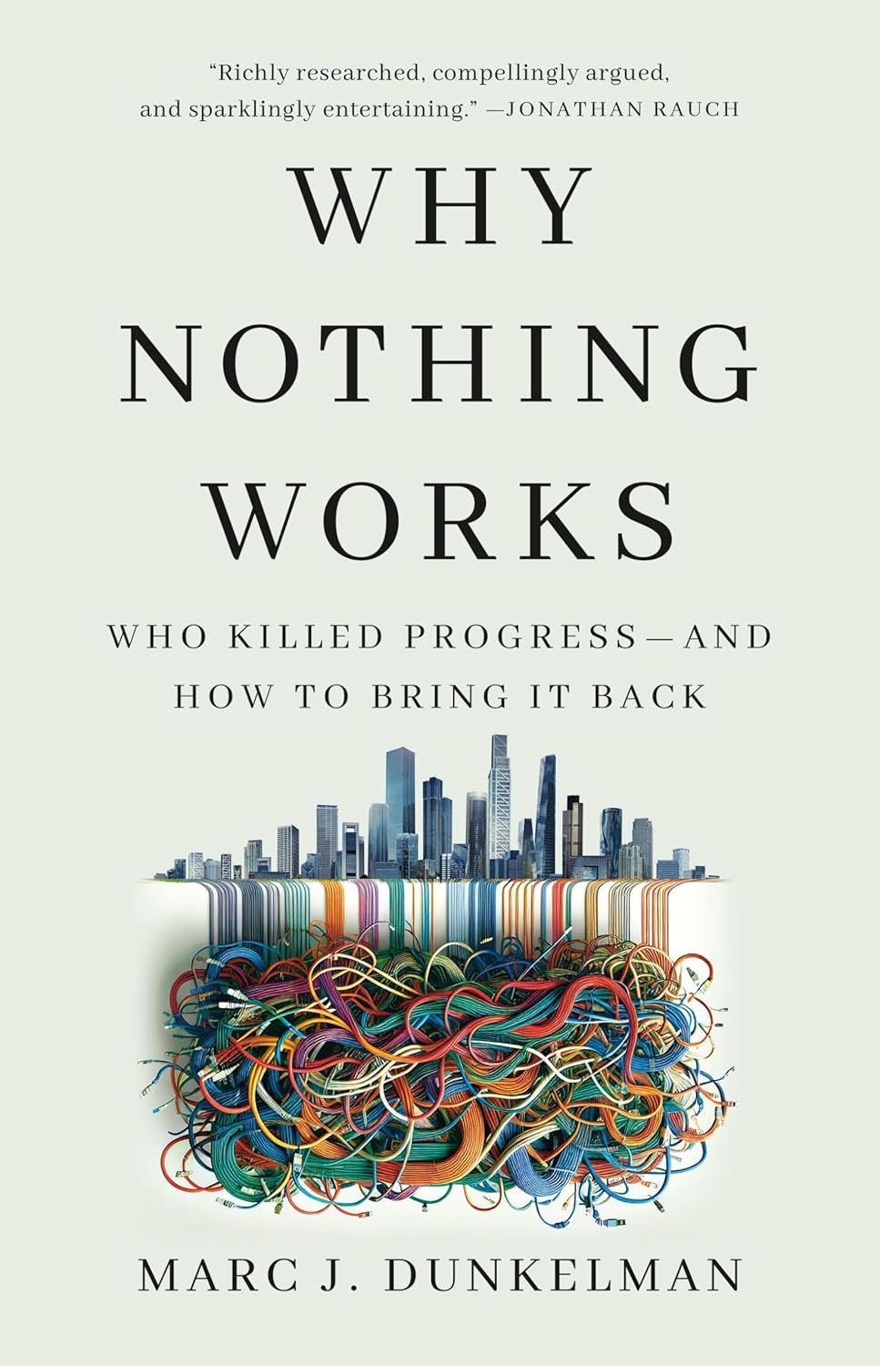 How the Left Makes Nothing Work - The Conservative